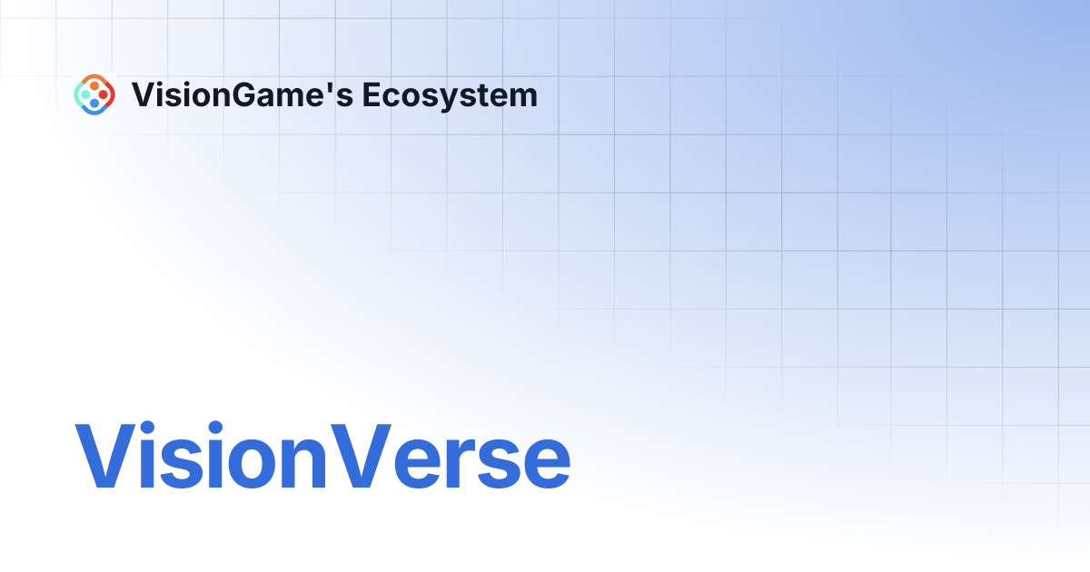 VisionVerse | VisionGame's Ecosystem